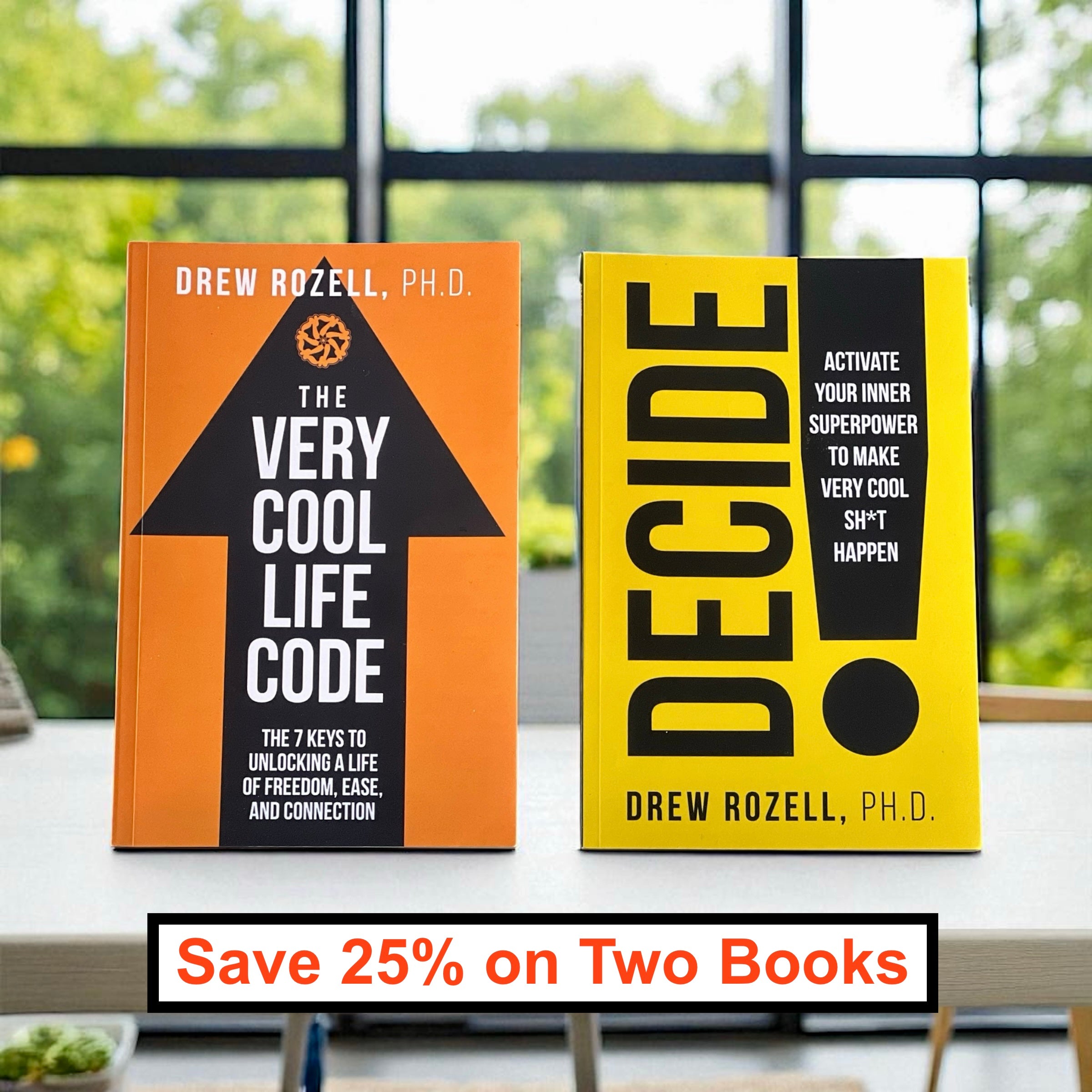 SAVE 25% on Two! Very Cool Life Code and Decide Bundle – Drew Rozell